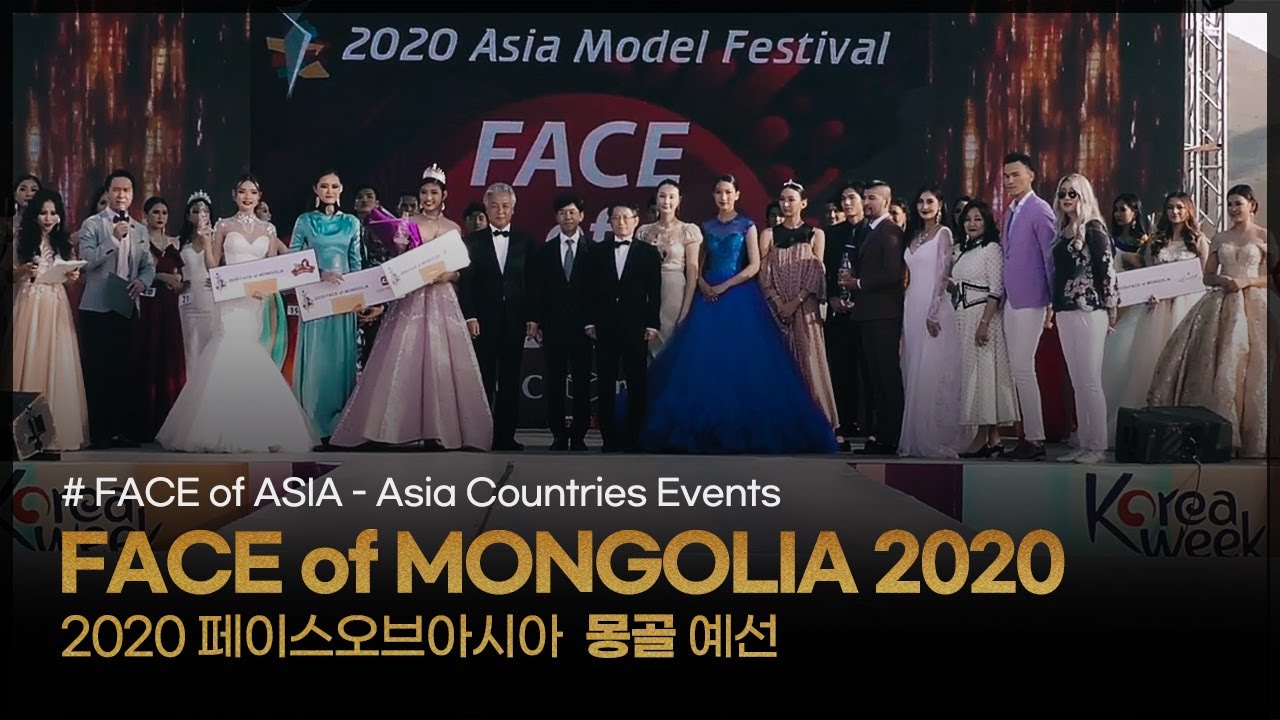 FACE of MONGOLIA 2020 Highlight Video ㅣ FACE of ASIA - Asia Countries ...