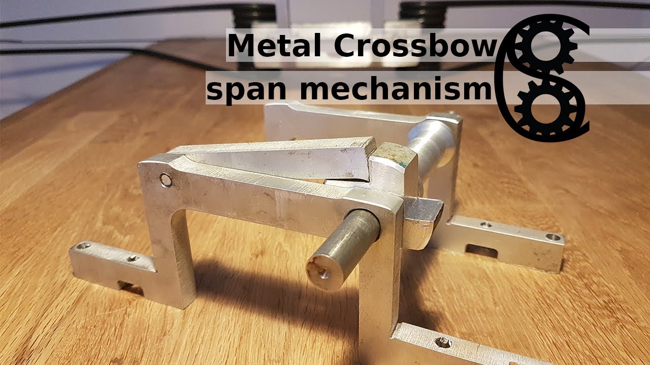Metal Crossbow building Part1: span mechanism - YouTube