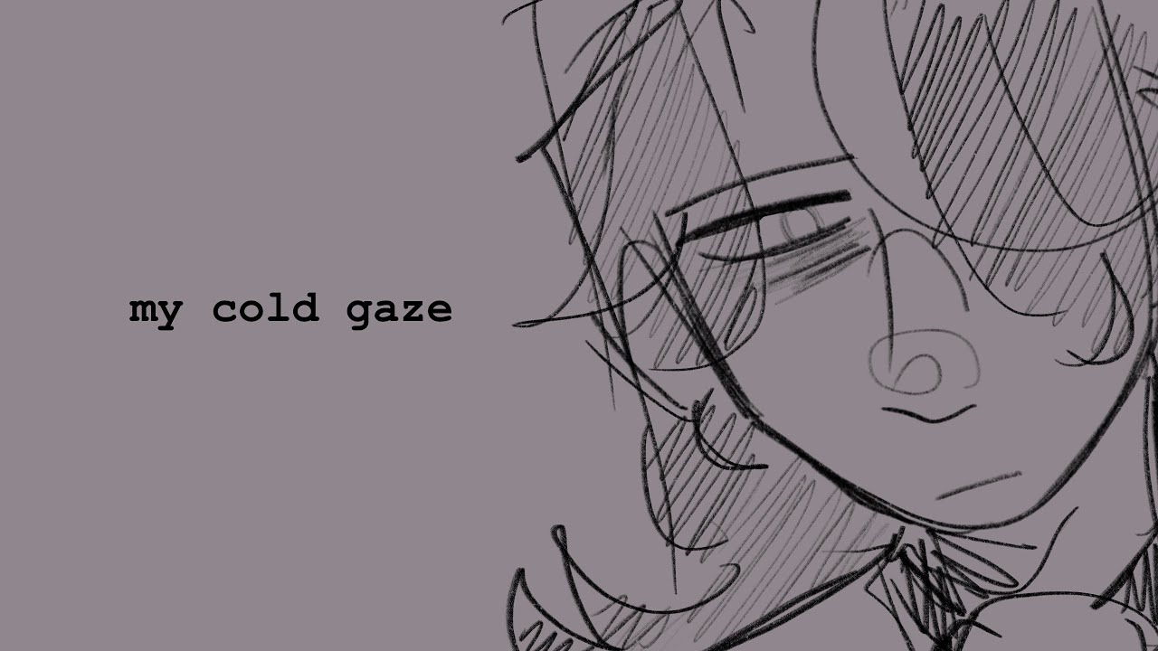 cold gaze. - YouTube