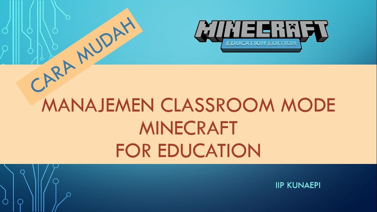 #part5 manajemen kelas dengan classroom mode di minecraft education ...