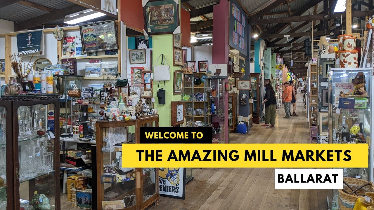 The Amazing Mill Markets Ballarat - Vintage, Collectables, Antiques ...