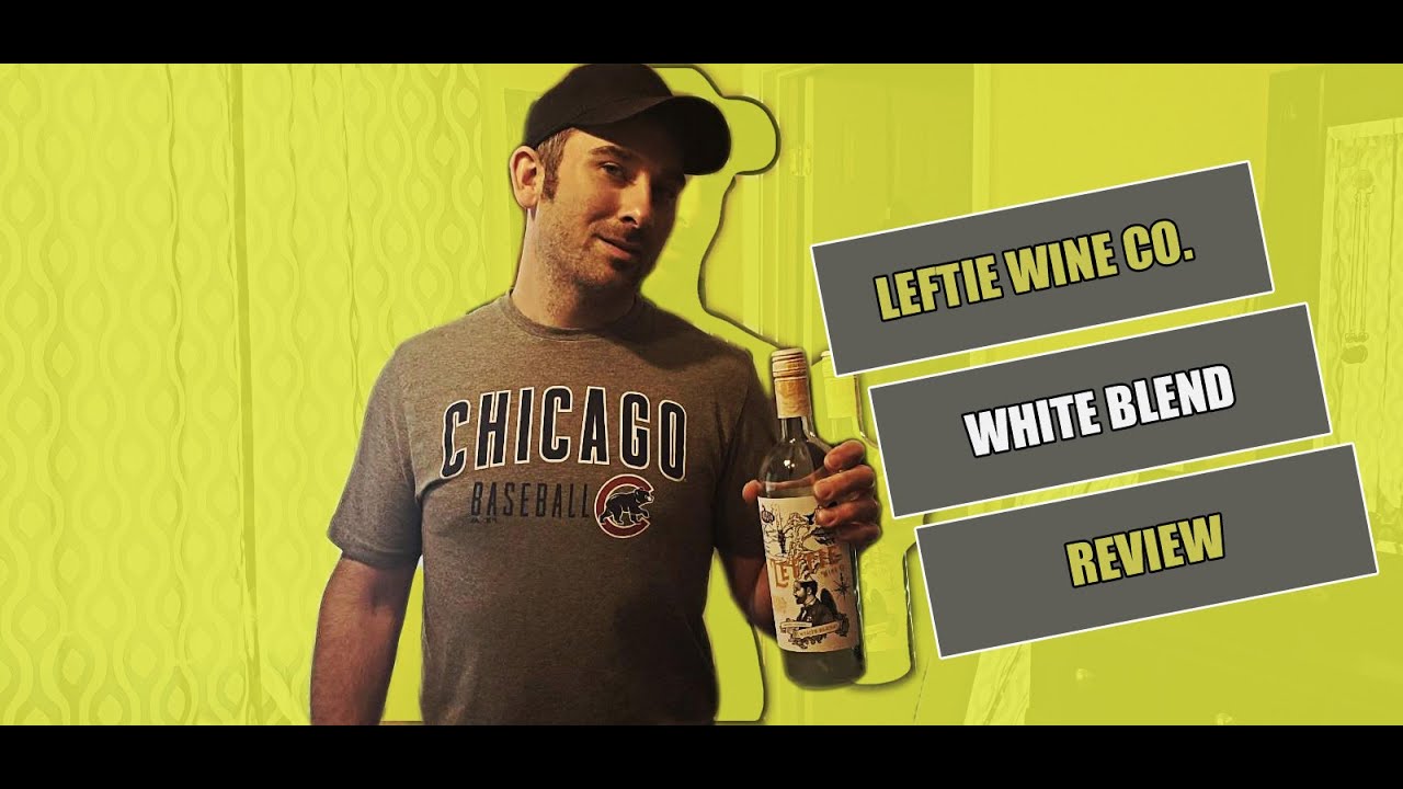 Leftie Wine White Blend Review - Wine Between the Whiskey - YouTube