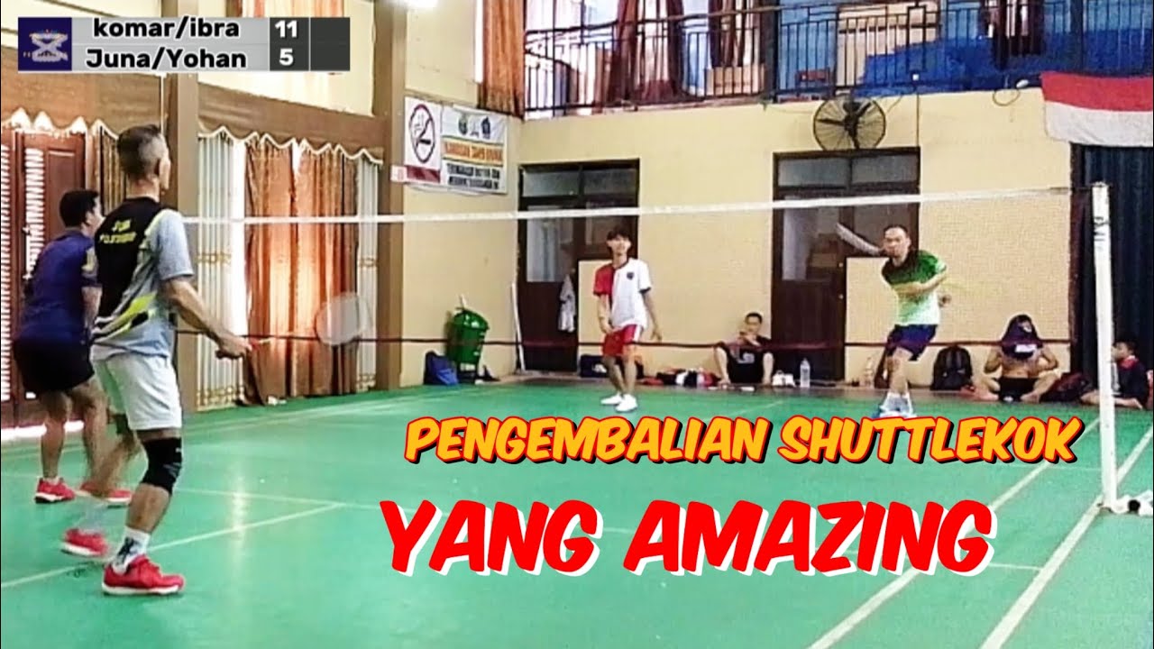 pengembalian Shuttlekok yg Amazing‼️ Komar/Ibra VS juna/yohan - YouTube