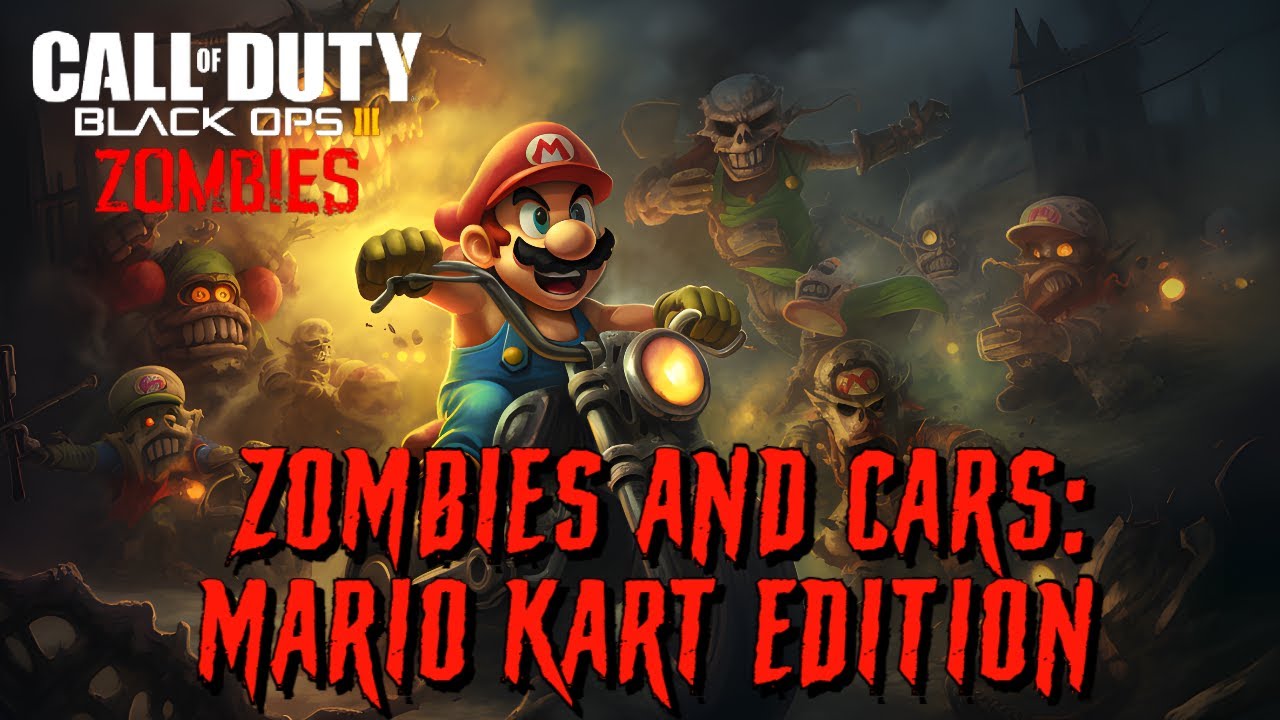 Call of Duty Zombies and Cars Mario Kart Edition - YouTube