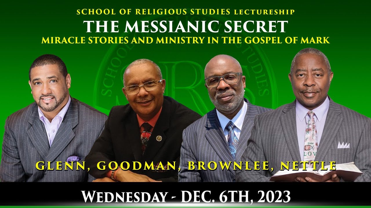 SRS 2023 LECTURESHIP | THE MESSIANIC SECRET | WEDNESDAY AM MEDITATION | DR NICHOLAS GLENN | 12 ...