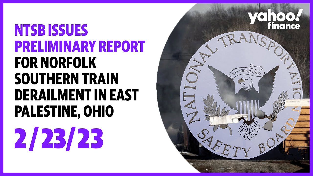 NTSB issues preliminary report for Norfolk Southern train derailment in ...