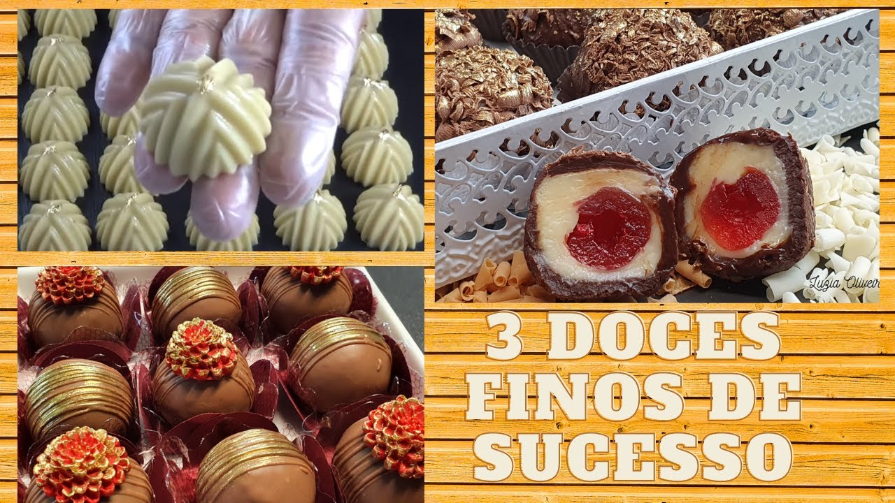 Como fazer 3 Doces Finos de sucesso! Extremamente Deliciosos e Fáceis ...