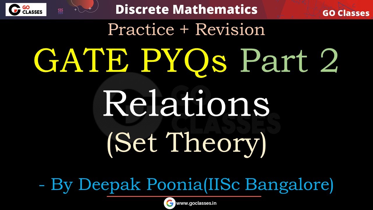 Relations Gate Pyqs Part 2 Set Theory Discrete Mathematics Revision Deepak Poonia Youtube 2593
