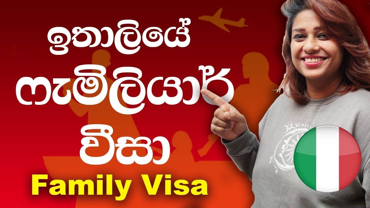 Family Reunion Visa Italy Sinhala How To Apply Family Visa New family-reunion-visa-italy-sinhala-how-to-apply-family-visa-new