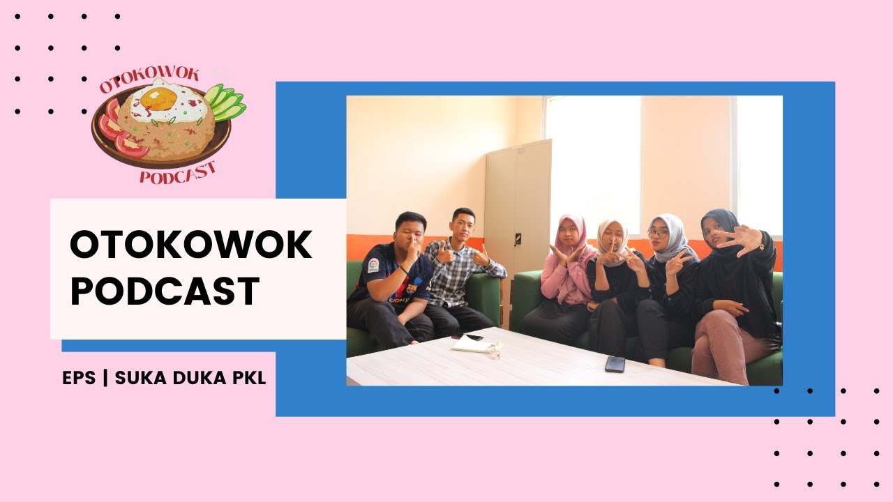 OTOKOWOK PODCAST | EPS SUKA DUKA PKL - YouTube