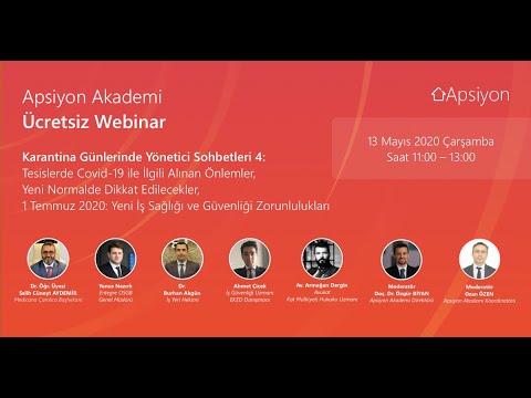 Karantina Günlerinde Yönetici Sohbetleri 4: Tesislerde Covid-19 ile İlgili Alınan Önlemler, Yeni İSG