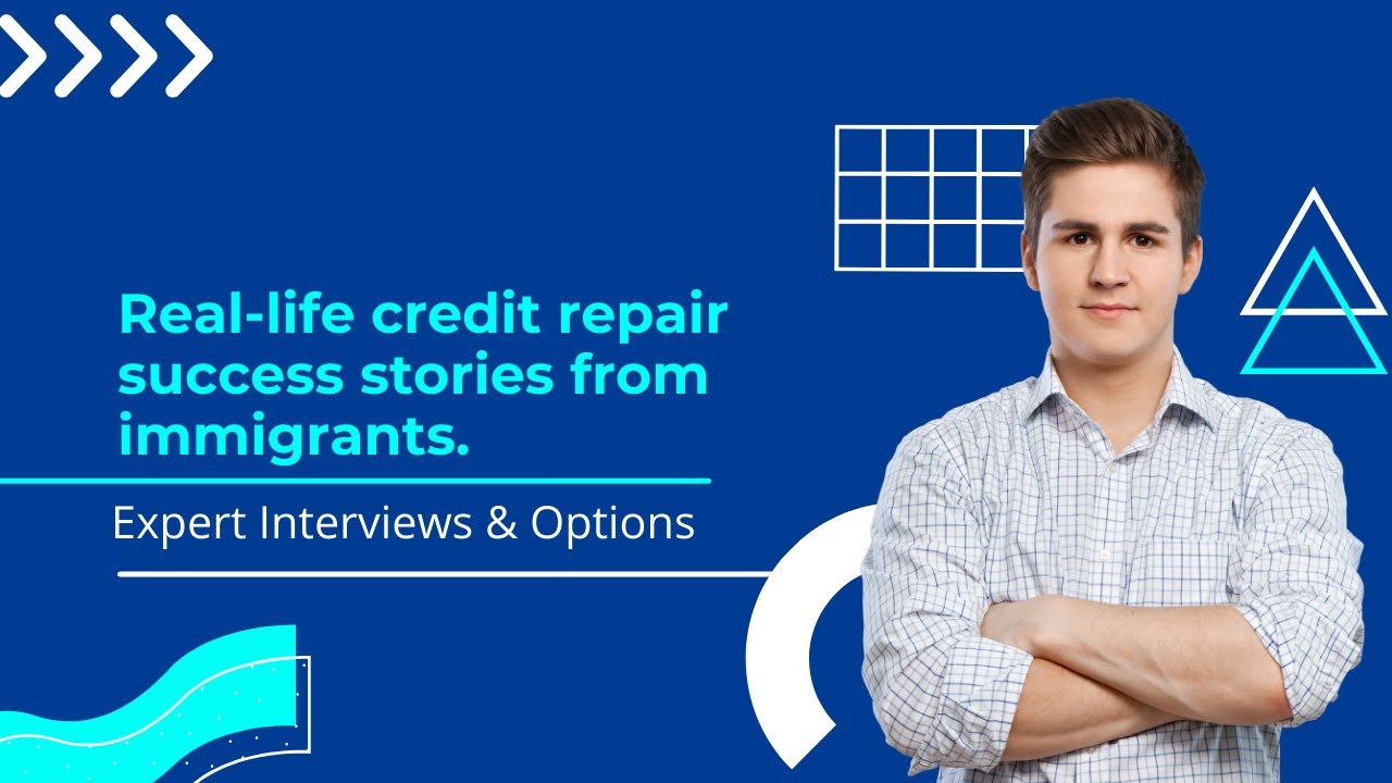 Real-life credit repair success stories from immigrants. - YouTube