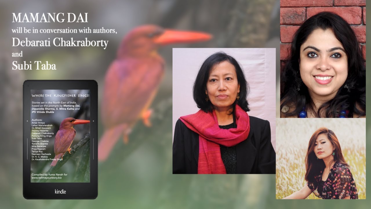 Mamang Dai in conversation with Debarati Chakraborty and Subi Taba ...