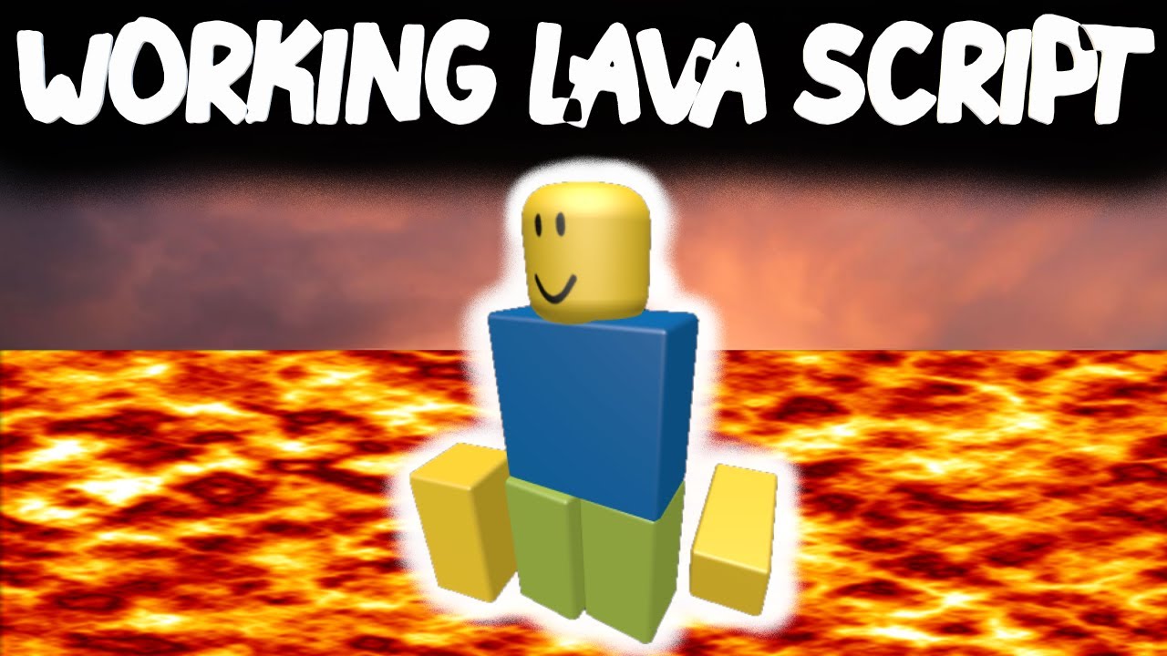 How To Make A *WORKING* Lava Script In ROBLOX.. - YouTube