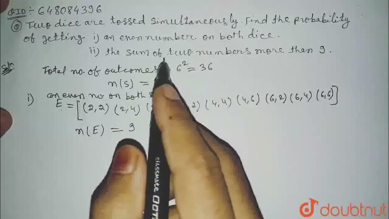 Two Dice Are Tossed Simultaneously Find The Probability Of Getting i two-dice-are-tossed-simultaneously-find-the-probability-of-getting-i