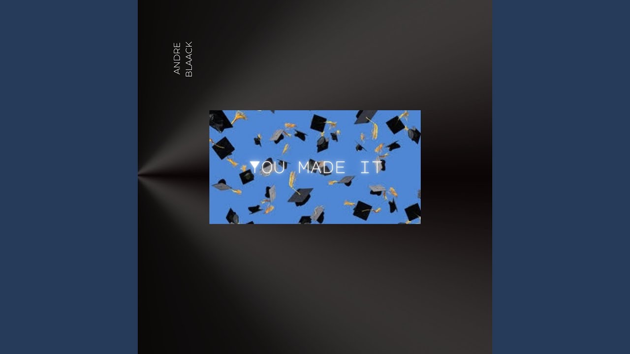 You Made It - YouTube
