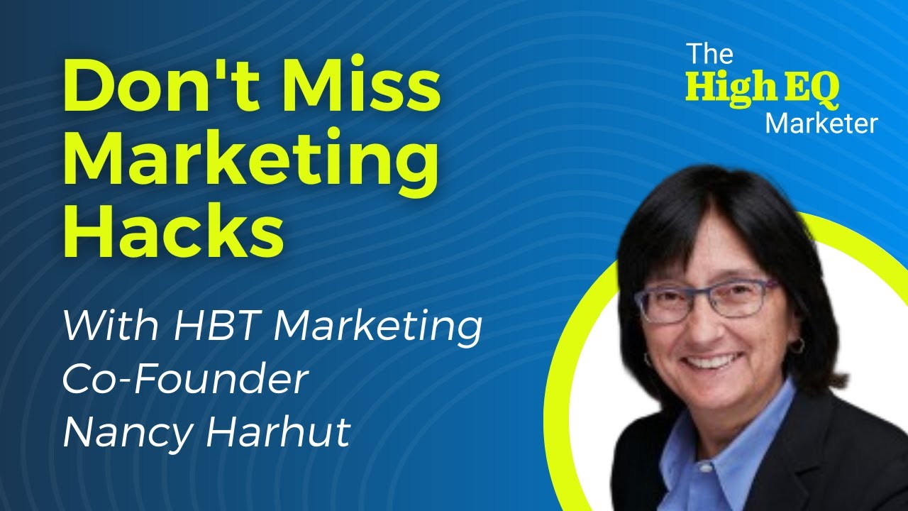 Episode 20: Don't Miss Marketing Hacks with Nancy Harhut, Co-Founder of ...