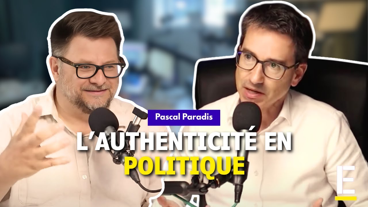 L'authenticité en politique - Entrevue avec Pascal Paradis - YouTube