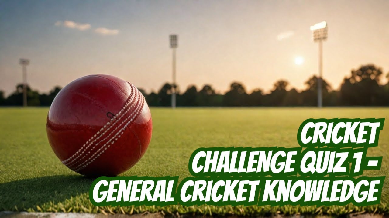 QUIZ 1 General Knowledge Cricket Quiz - YouTube