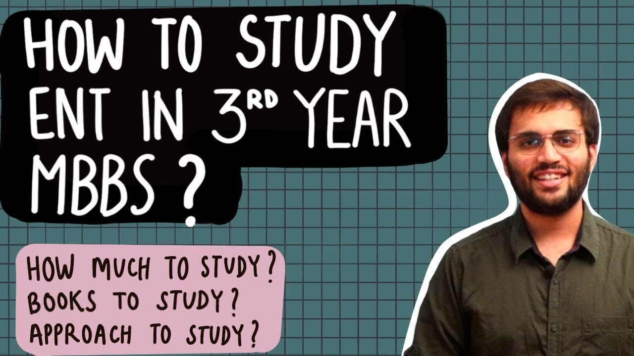 How to Study ENT In Medical School | MBBS 3rd Year | NEET PG NEXT - YouTube
