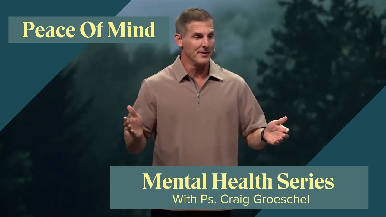 C3 Online | Ps. Craig Groeschel | Peace Of Mind | May 7th - YouTube