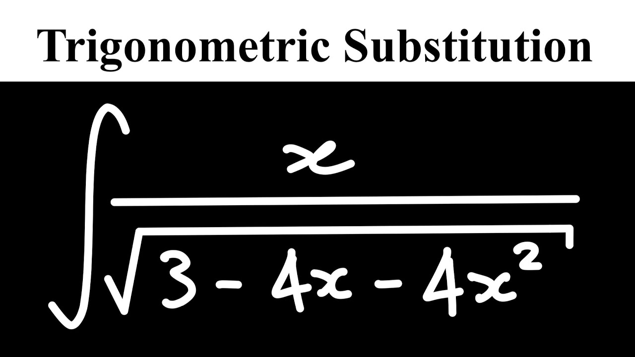 How to solve integrals with trigonometric substitution - YouTube