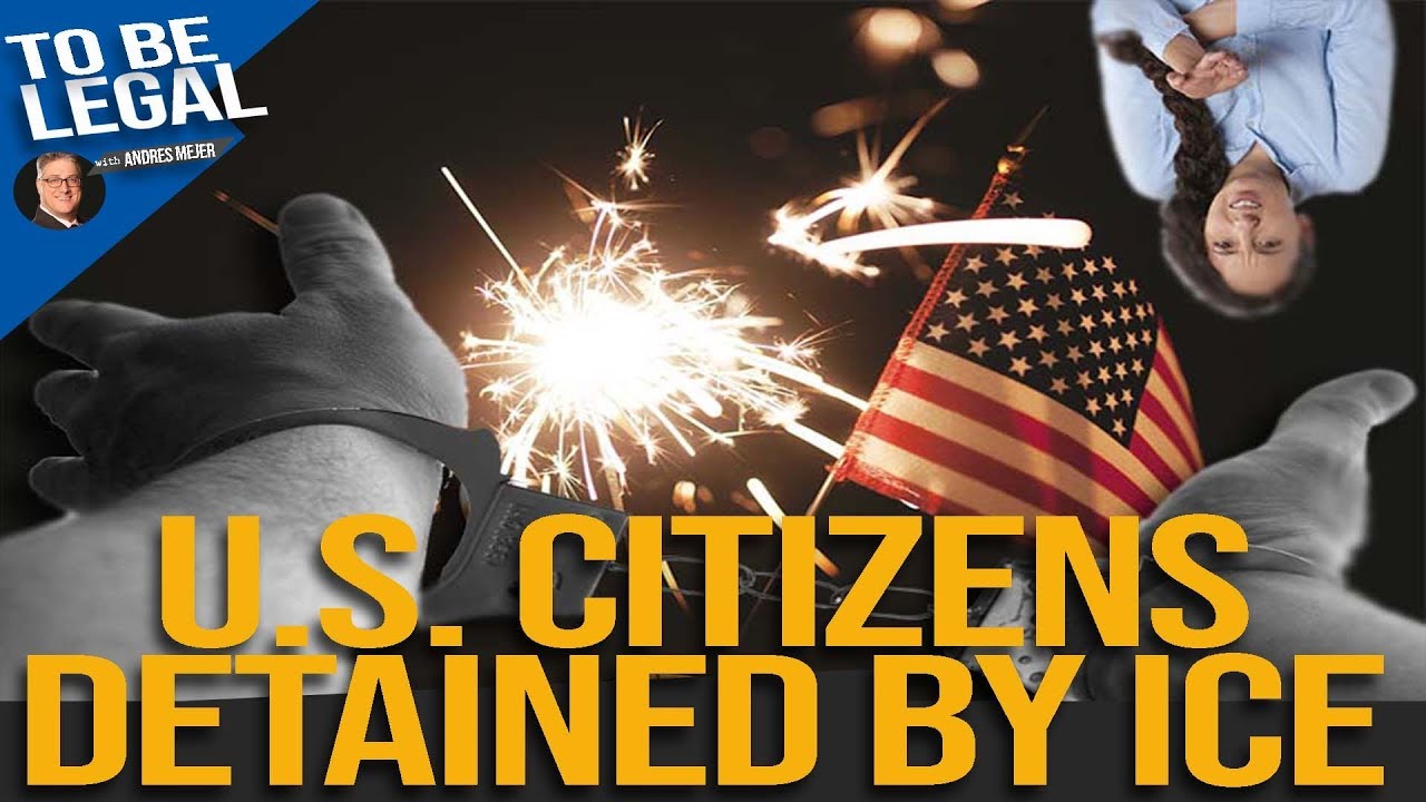 7/29/19 Immigration in the NEWS "ICE Detaining US Citizens" - YouTube