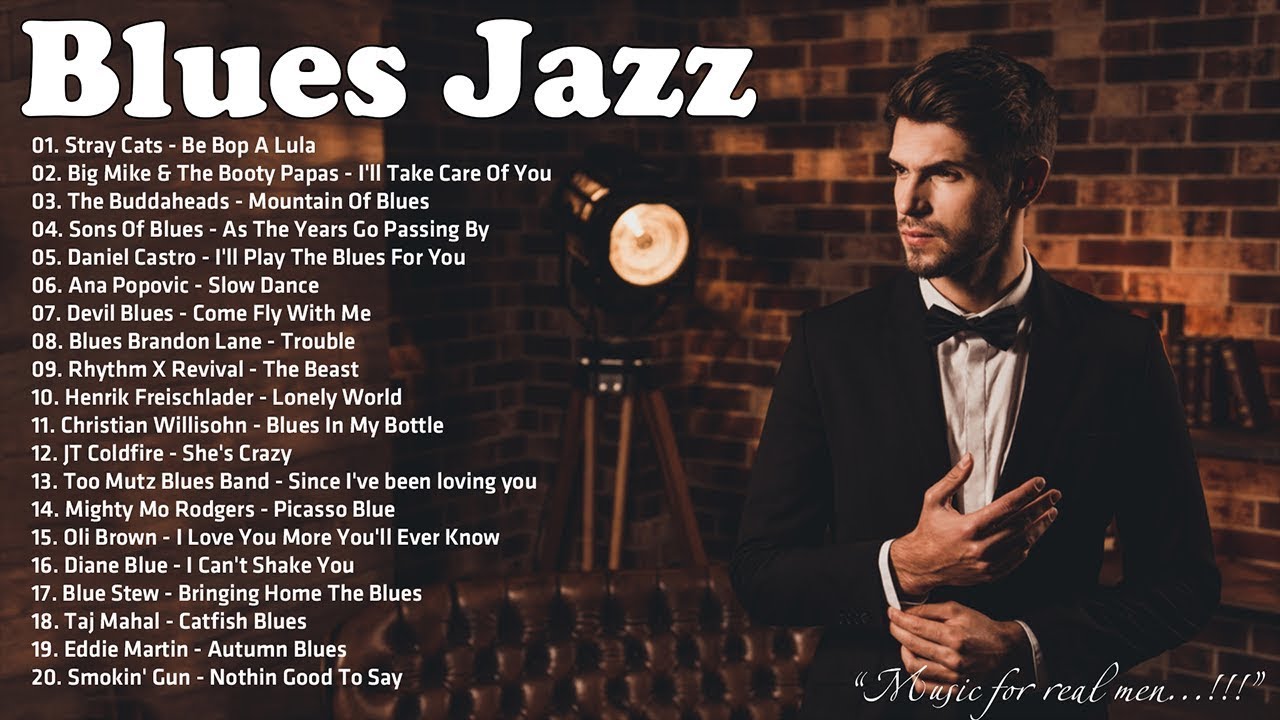 Best Blues Jazz Songs Ever Night Relaxing Songs Slow Rhythm best-blues-jazz-songs-ever-night-relaxing-songs-slow-rhythm
