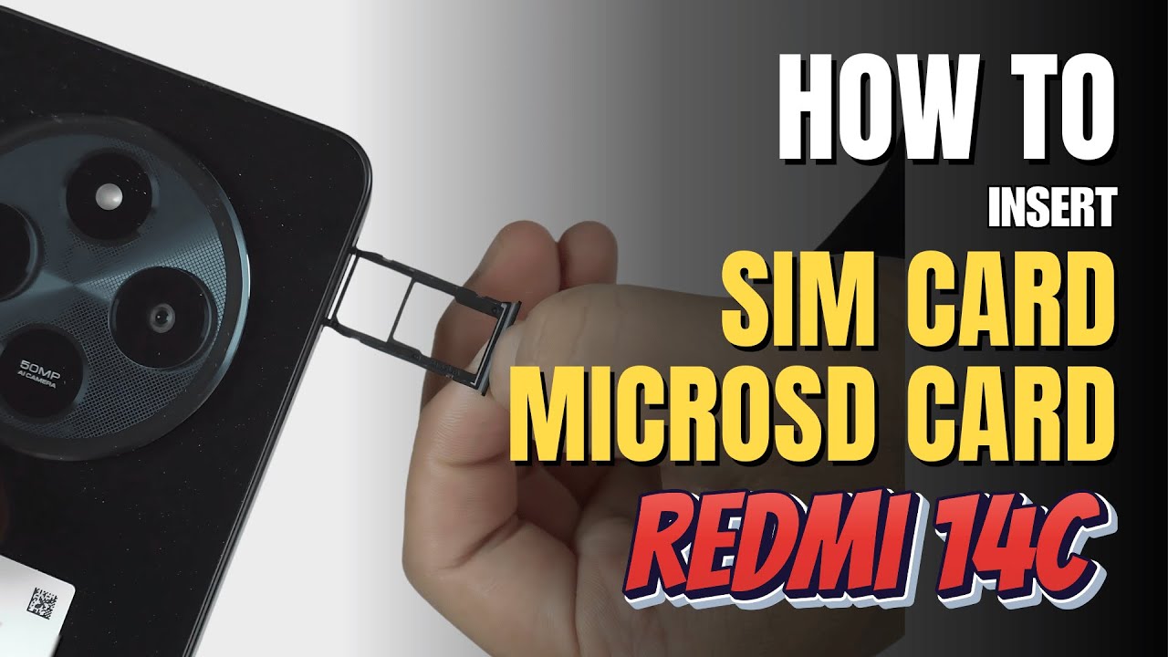 How to Install a SIM Card | MicroSD Card Redmi 14C - YouTube