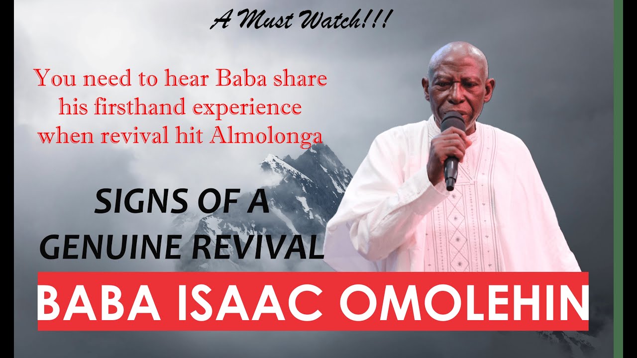 SIGNS OF A GENUINE REVIVAL - ISAAC OMOLEHIN SHARES HIS LIVE EXPERIENCE ...