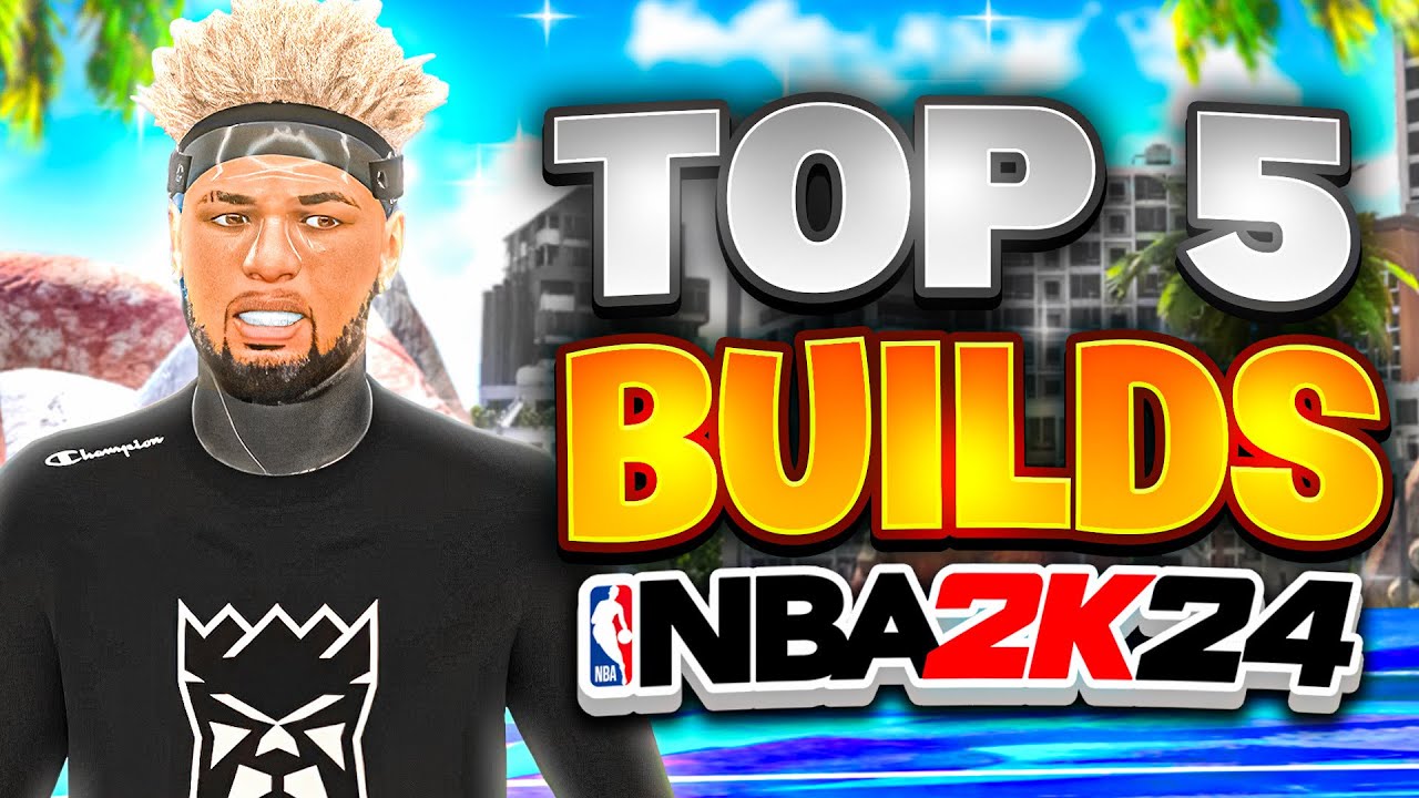 TOP 5 BEST BUILDS in NBA 2K24! MOST OVERPOWERED BUILDS FOR ALL ...