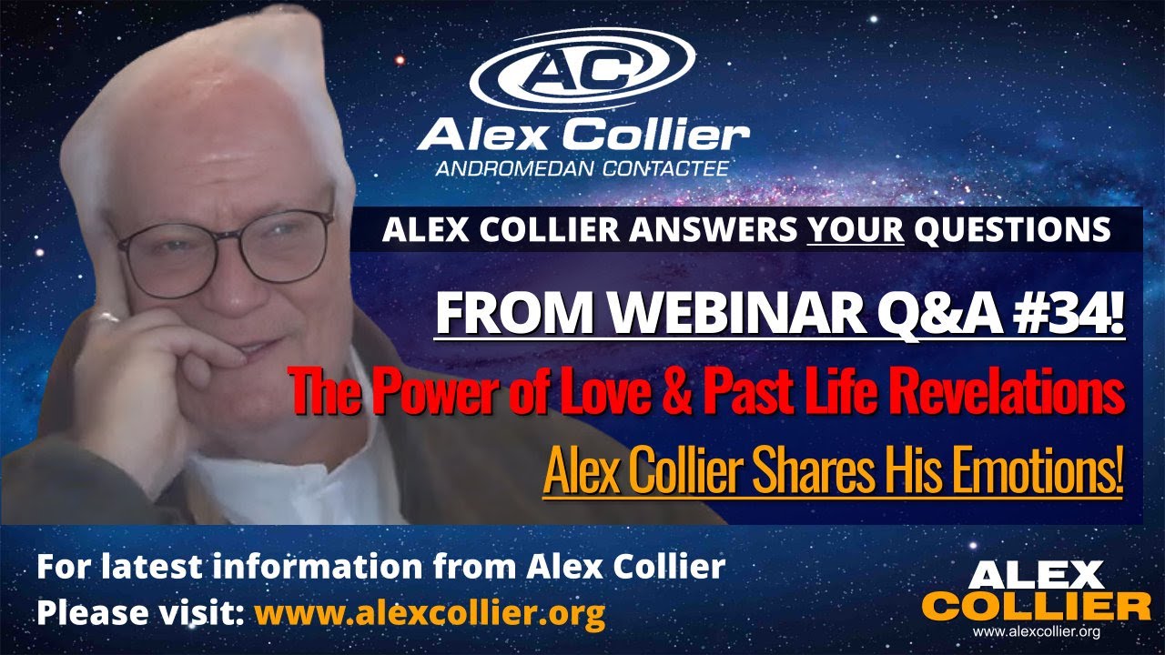 The Power of Love & Past Life Revelations 🌟 Alex Collier Shares His ...