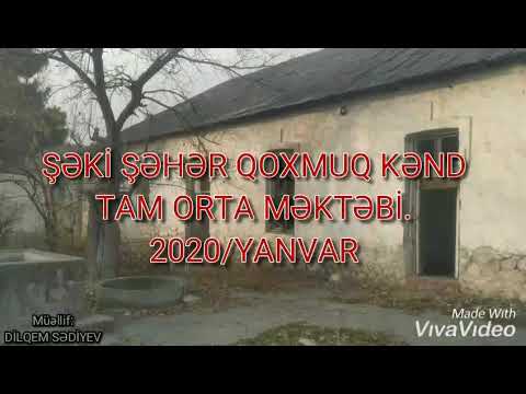 #Şəki #Qoxmuq #Məktəb #2020