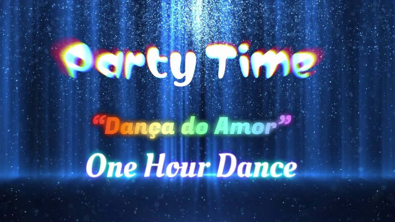 “Dança do Amor”- One Hour Dance - YouTube