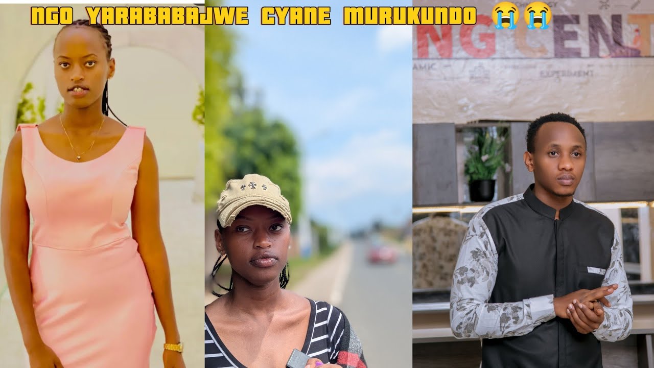 NGO YARABABAJWE CYANE MURUKUNDO CYANE 😭😭😭 BITEYE AGAHINDA CYANE BESTIE ...