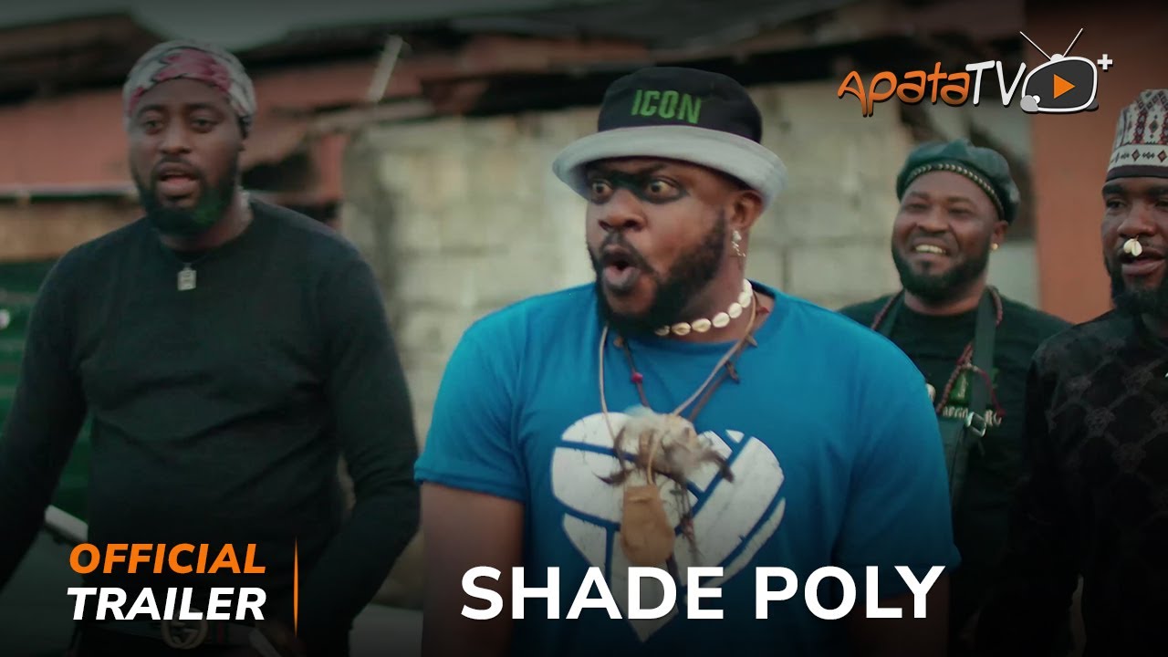 Shade Poly Yoruba Movie 2024 | Official Trailer | Now Showing On ...