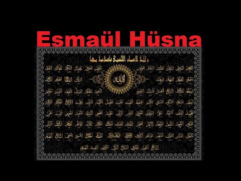 Esmaü'l Hüsna Allah'ın 99 İsmi  Bu İsimleri Ezberleyen Cennete Girer.