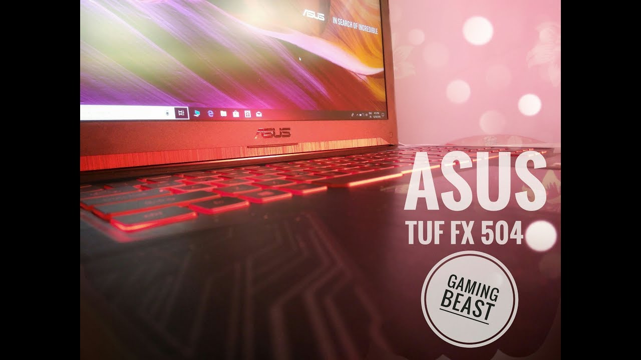 Asus Tuf FX 504 Gaming Laptop. 6GB GTX 1060 Beast. - YouTube