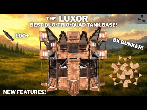 THE LUXOR•DUO/TRIO/QUAD BASE•8 BUNKERS•OPENCORE•SEA WALL•ONLINE & OFFLINE DEFENSE•RUSTBASE 2025