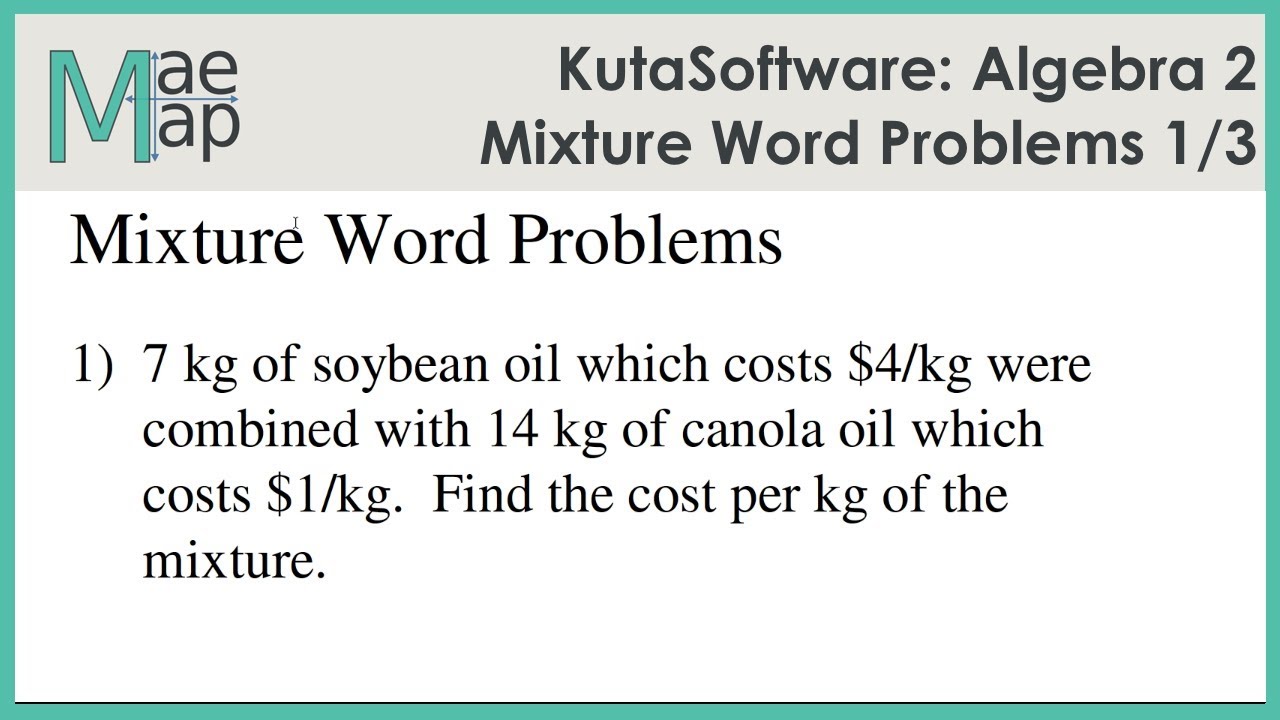 KutaSoftware Algebra 2 Mixture Word Problems Part 1 YouTube