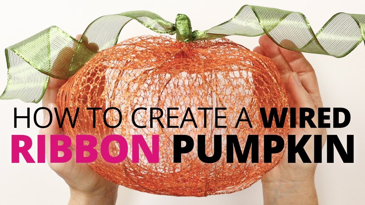 How to Make a Wired Ribbon Pumpkin | Nashville Wraps - YouTube