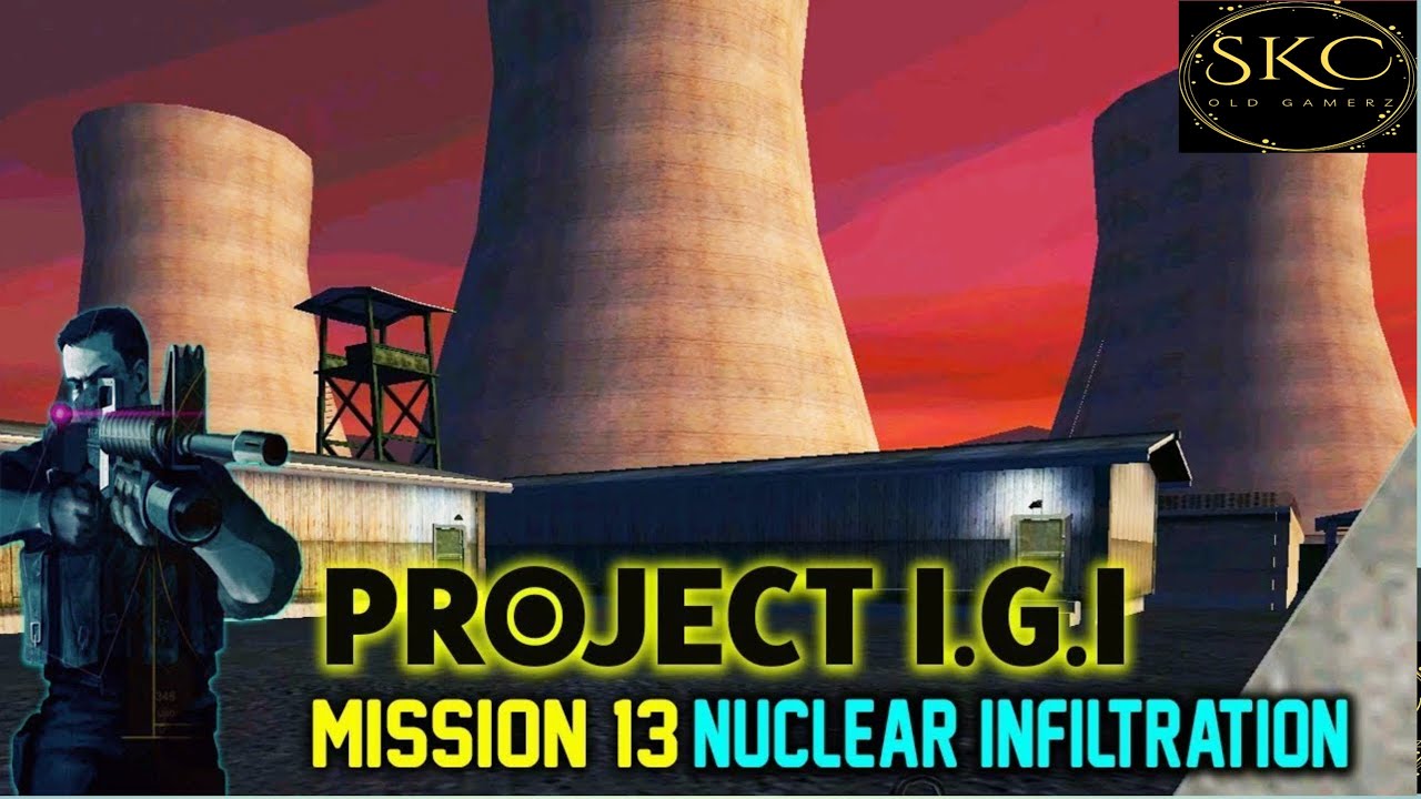 Project I.G.I.Mission-13(NUCLEAR INFILTRATION)(HD VIDEO)(without ...