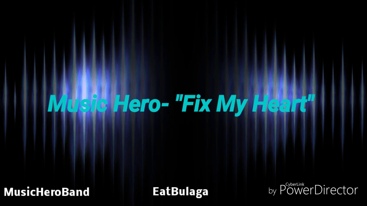 Fix My Heart Lyrics By Music Hero Band - YouTube