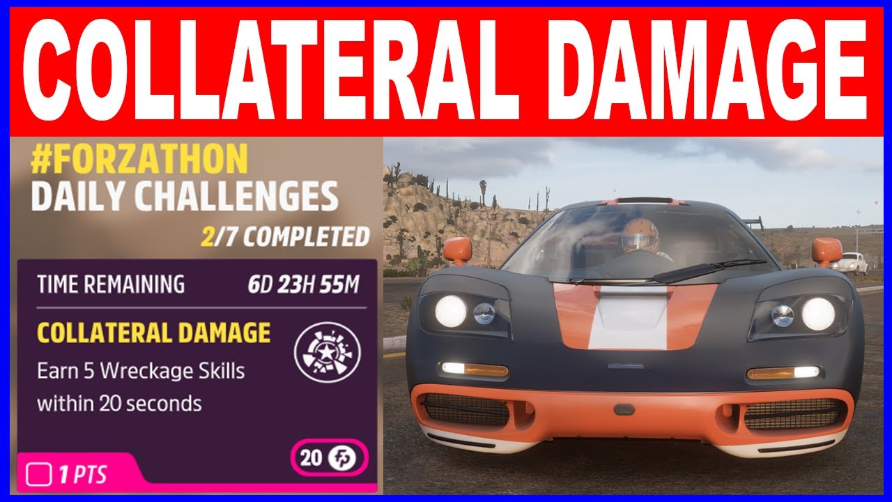 Forza Horizon 5 COLLATERAL DAMAGE Forzathon Daily Challenges Earn 5 ...