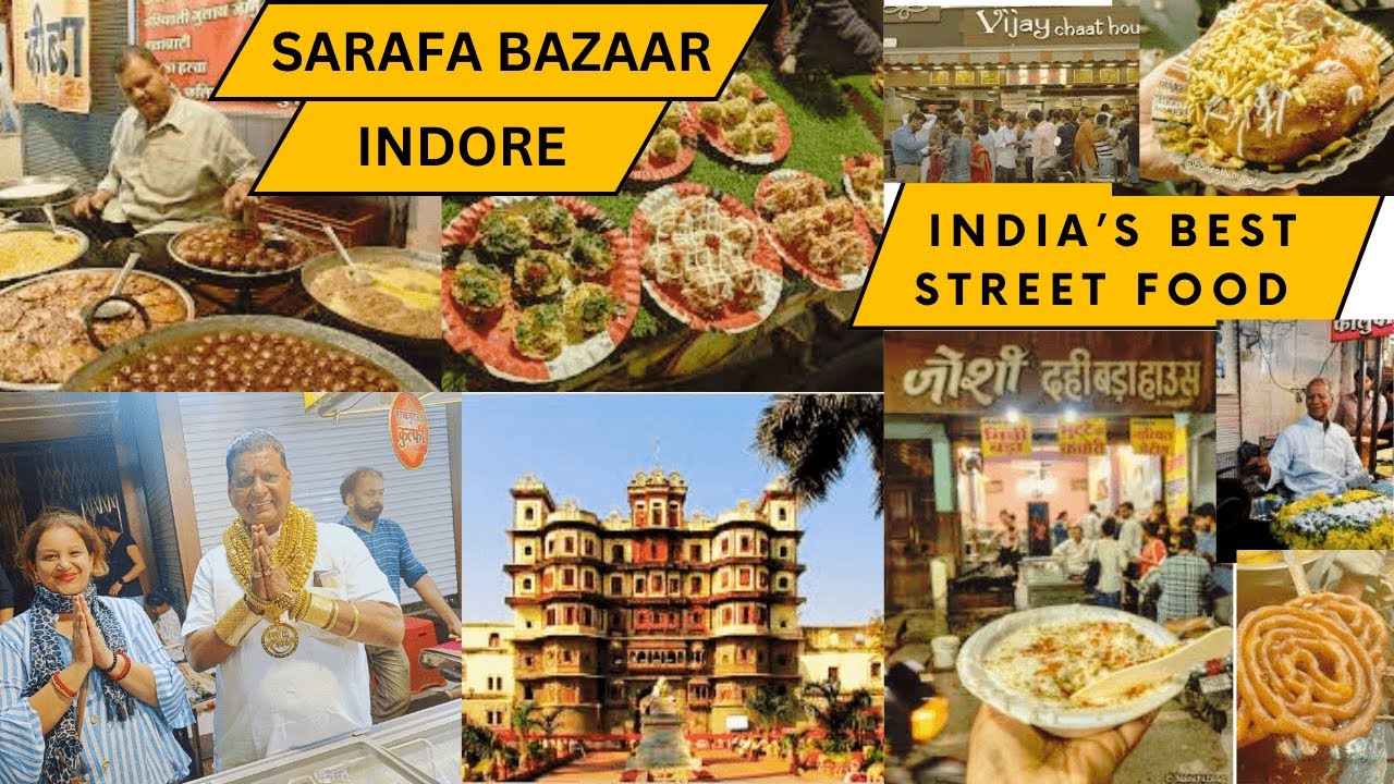 Indore Street Food Night Market | SARAFA BAZAAR | Indore Night Culture ...