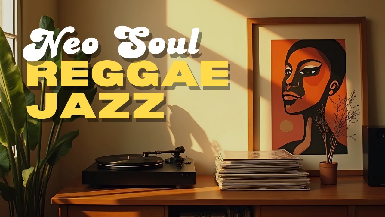 🔴 LIVE: Relax and Chill Reggae Jazz Mixtape | Neo Soul x Reggae x Jazz ...