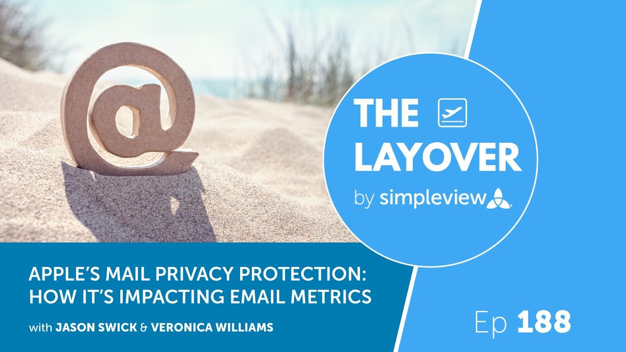 APPLE'S MAIL PRIVACY PROTECTION: HOW IT'S IMPACTING EMAIL METRICS | The ...
