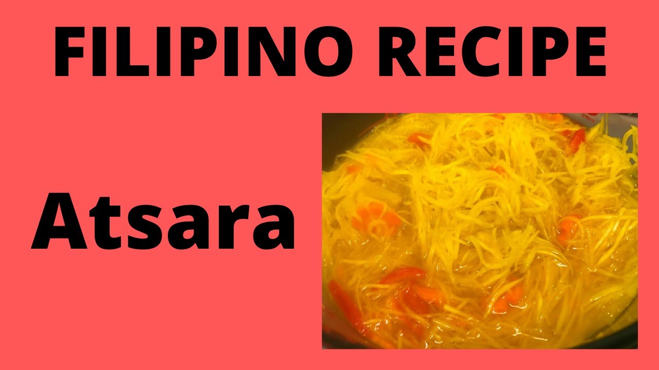 How To Make Atsara | Atsara Recipe | Masayang Buhay - YouTube