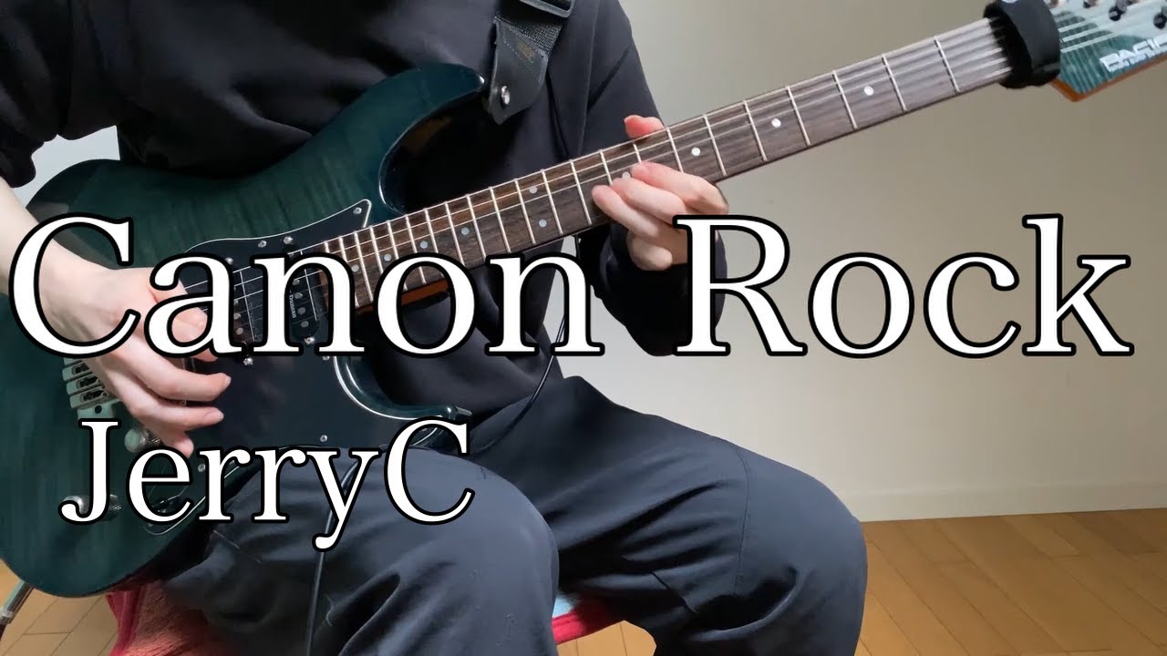 JerryC / Canon Rock を100日間練習した男 - YouTube
