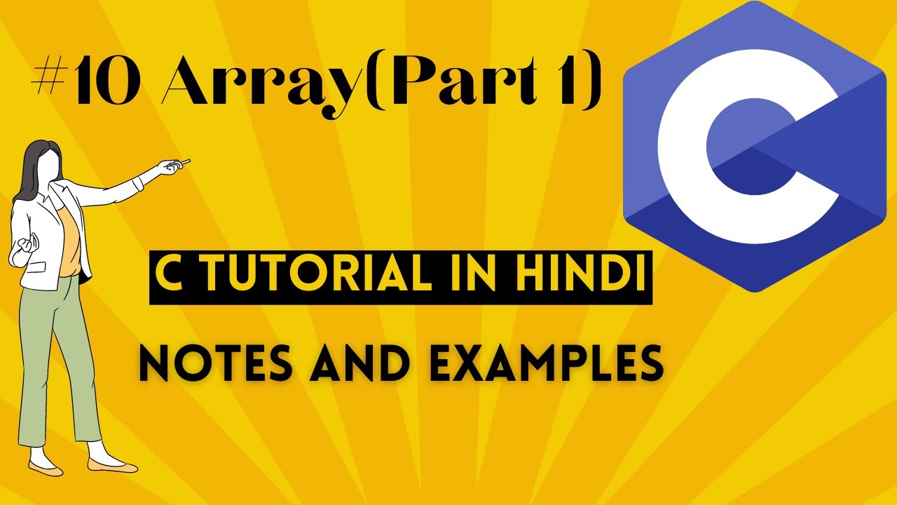 10 Array In C Programming C Programming For Beginners In Hindi YouTube 10-array-in-c-programming-c-programming-for-beginners-in-hindi-youtube